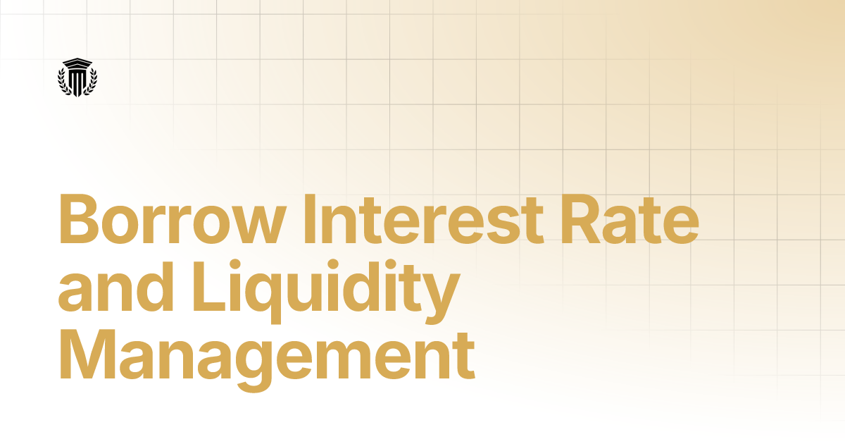 Borrow Interest Rate and Liquidity Management | Mutuum